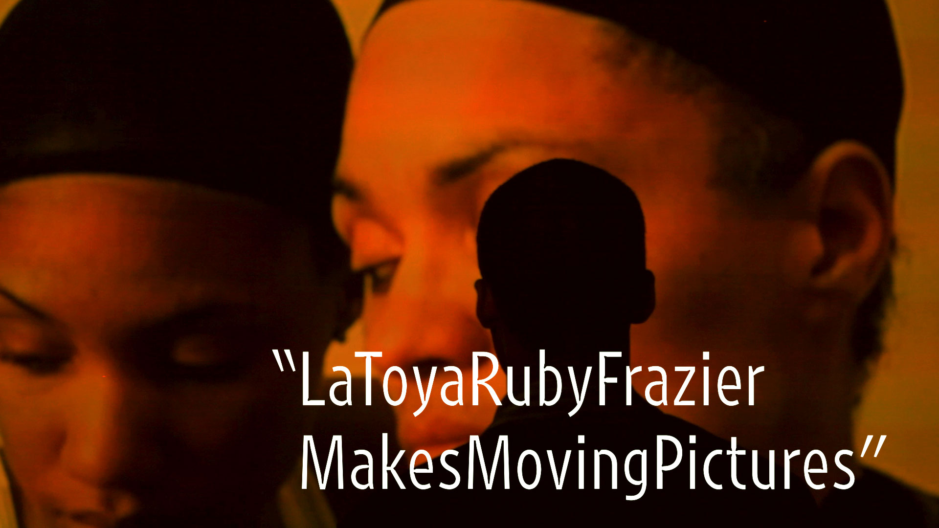 LaToya Ruby Frazier Makes Moving Pictures - Art21 Magazine